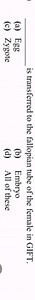 Which of the following is transferred to the fallopian tube of ... | Filo