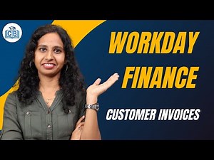 Customer Invoices in Workday Finance |Workday Finance Invoice |Workday Finance Training|CyberBrainer
