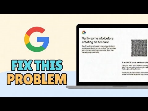 How to Fix Google Account Verification While Scan QR Code with Your Phone Problem on PC (2026)