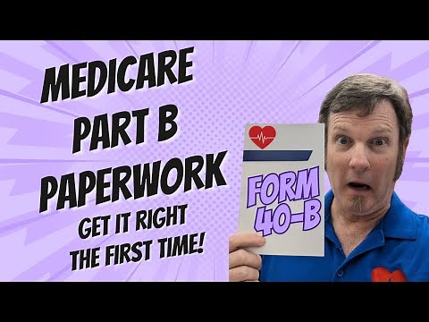 How to Enroll in Medicare part B After 65 (HOW TO NOT MESS UP THE PAPERWORK!) 2025