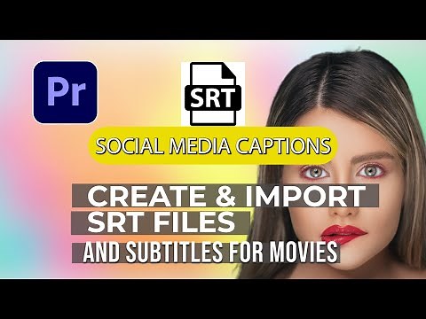 SRT files Premiere Pro - How To Create, Export & Import Subtitles