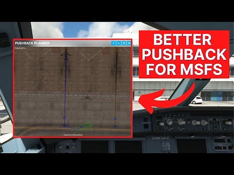Better Pushback for MSFS | Full Tutorial and Showcase