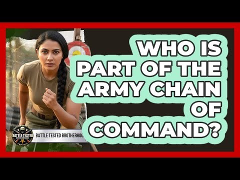 Who Is Part Of The Army Chain Of Command?