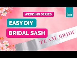 How to make a bridal sash at home (easy tutorial)