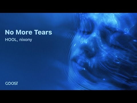 HOOL, nixony - No More Tears (Official Audio)