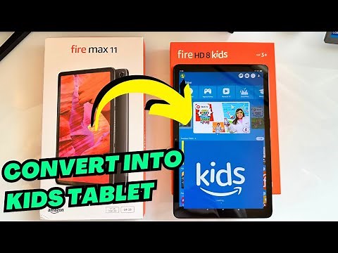 How to Convert Amazon Fire Tablet into a Fire Kids Tablet - Fire Max 11 - Fire HD 10