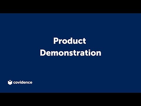 Covidence Product Demo Video