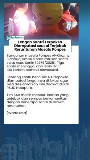 Lengan Tak Bisa Diselamatkan, Santri Korban Ambruknya Ponpes Al Khoziny Diamputasi di Lokasi Musibah