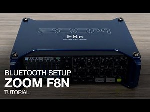 Zoom F8n: Bluetooth Setup