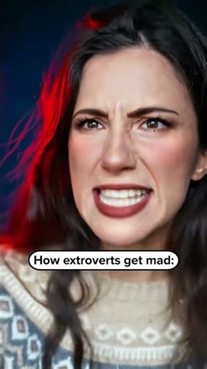 When an extrovert gets mad vs an introvert…