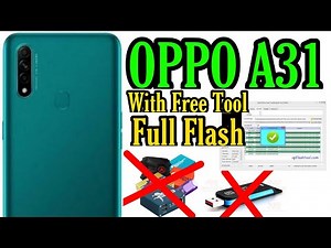 How to Flash Oppo A31 CPH2015 Dead Boot Repair Un-root Imei Hang on Logo Fix Software Problem Fix
