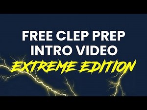 Free CLEP Prep Intro: Extreme Edition