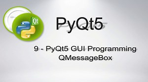 9  PyQt5 QMessageBox Python GUI Programming