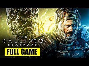 The Callisto Protocol - FULL GAME (4K 60FPS) Walkthrough Gameplay No Commentary
