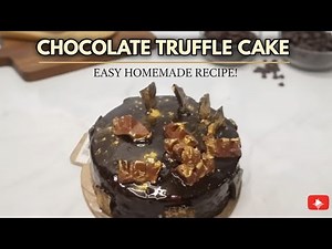 Easy Chocolate Truffle Cake Tutorial in Just 15 Minutes