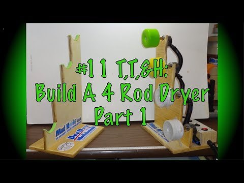 Build a 4 Rod Dryer 1of2