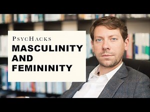 Masculinity and femininity: what they are and how they function