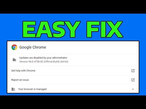 How To Fix Google Chrome Updates Are Disabled By Your Administrator