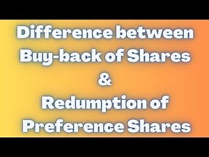 Difference between buy back and redemption of preference share ||B.com, M.com, Accounts, Company law