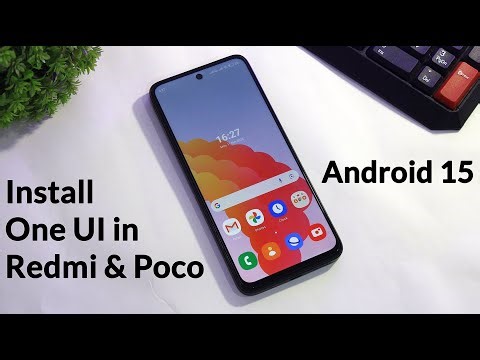 How To Install One UI On Any Redmi and Poco Phone | Convert Xiaomi Devices to One UI 7 | Android 15