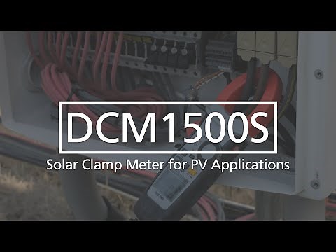 Introduction to Megger DCM1500S Solar Clamp Meter for PV Applications