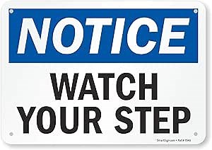 SmartSign "Notice - Watch Your Step" Sign | 7" x 10" Plastic