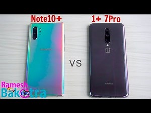Samsung Galaxy Note 10 Plus vs OnePlus 7 Pro SpeedTest and Camera Comparison