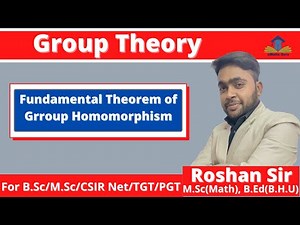 Group Theory | Fundamental Theorem of Group Homomorphism | Abstract Algebra