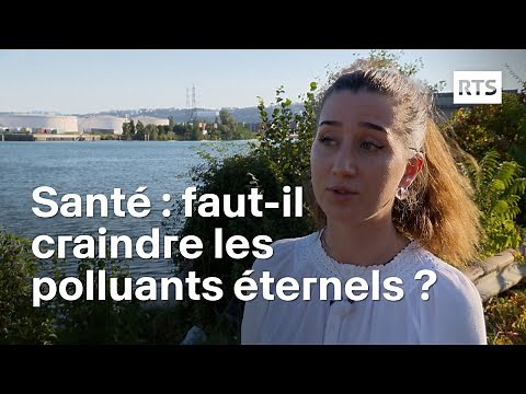 Les PFAS, des dangers pour la santé et l'environnement | RTS