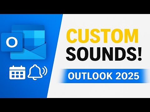Outlook 2025: How to Change & Customize Notification Sounds | Email & Calendar Alerts