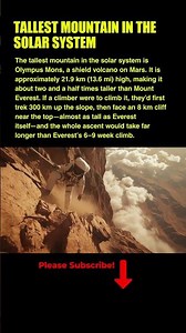 Tallest Mountain in the Solar System is 21.9 Km tall - 2.5 times the Mount Everest