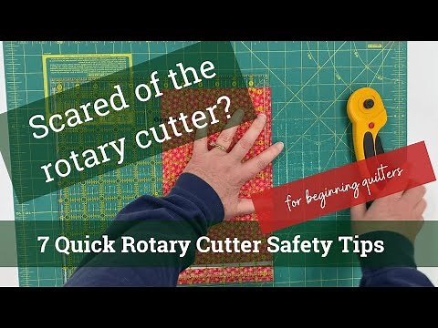 7 Rotary Cutter Safety Tips for beginning quilters