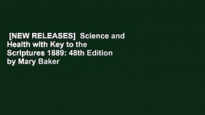[NEW RELEASES] Science and Health with Key to the Scriptures 1889: 48th Edition by Mary Baker