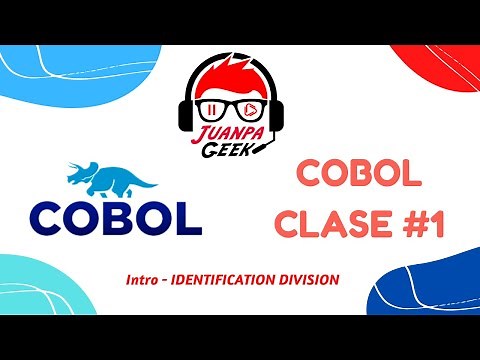 COBOL 🦏 Clase 01 «Introducción, IDENTIFICATION DIVISION»