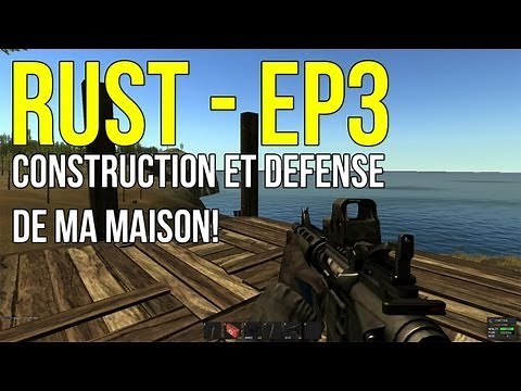 Rust : Construction et défense de ma maison!