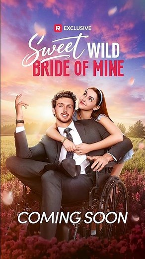 Sweet Wild Bride of Mine Trailer | Full Cast | ReelShort