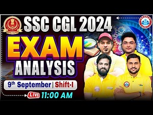SSC CGL Analysis 2024 | SSC CGL Question Paper 2024 | 9 Sep 1st Shift Exam | SSC CGL Paper Solution