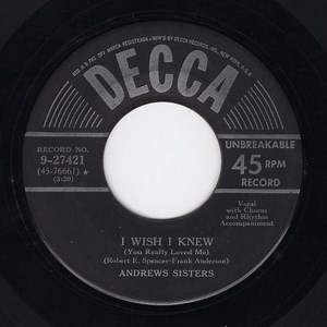 The Andrews Sisters - Between Two Trees / I Wish I Knew