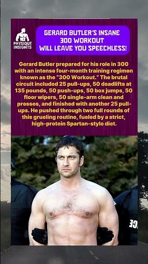 Gerard Butler’s Insane 300 Workout Will Leave You Speechless!