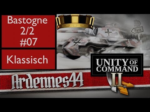 Unity of Command II: Ardennen, Bastogne 2/2, deutsch, lets play, gameplay, #07