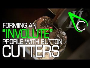 Forming An "Involute" Gear Profile With Button Cutters