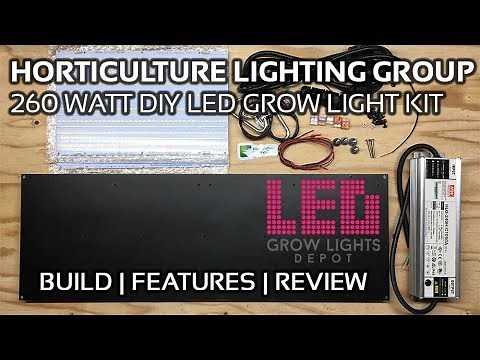 Horticulture Lighting Group 260 watt DIY LED Grow Light Kit Build and Review