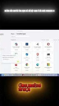 Hướng dẫn chuyển ứng dụng đã cài đặt sang ổ đĩa khác Windows 11