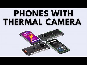 Best Phones with Thermal Camera (in 2025)