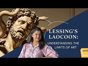 Gotthold Ephraim Lessing’s Laocoön Explained | Limits of Painting and Poetry
