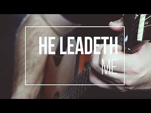 He Leadeth Me by Reawaken (Acoustic Hymn)