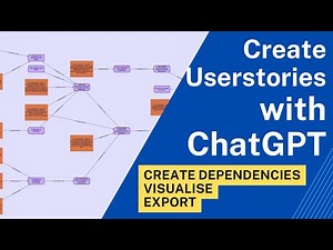 How to create User Stories with ChatGPT and create Dependency Graphs