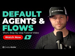 Master Default Agents and Flows with Chatbot Builder AI | Step-by-Step Guide