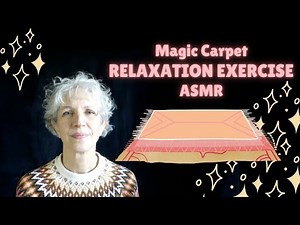 ☃️🍂☀️🍃 Relaxation Exercise MAGIC CARPET RIDE (ASMR)