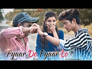 Ek Toh Kum Zindagani | pyaar Do Pyaar Lo | Nora Fatehi | Yuvraj & Nishu | Latest Song 2019